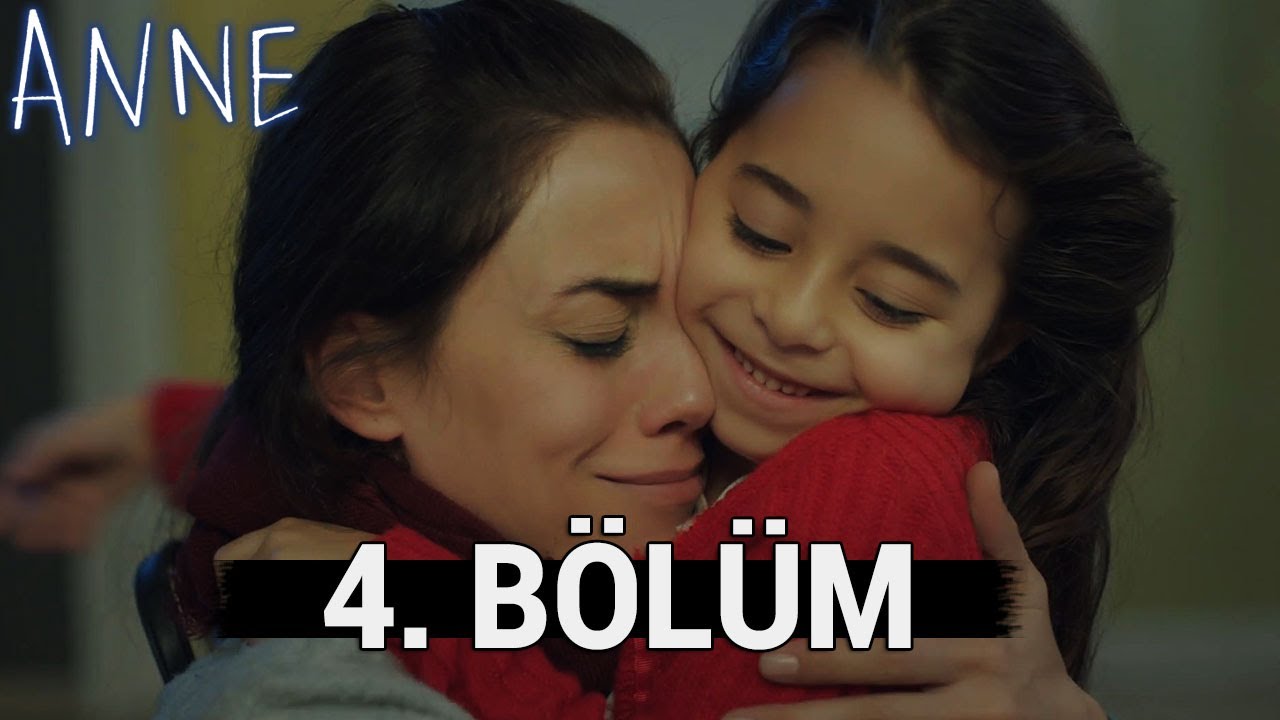 Anne 4. Bölüm - Med Yapım